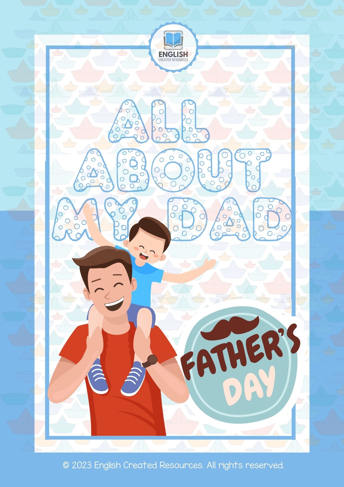 All About My Dad Father’s Day – English Created Resources